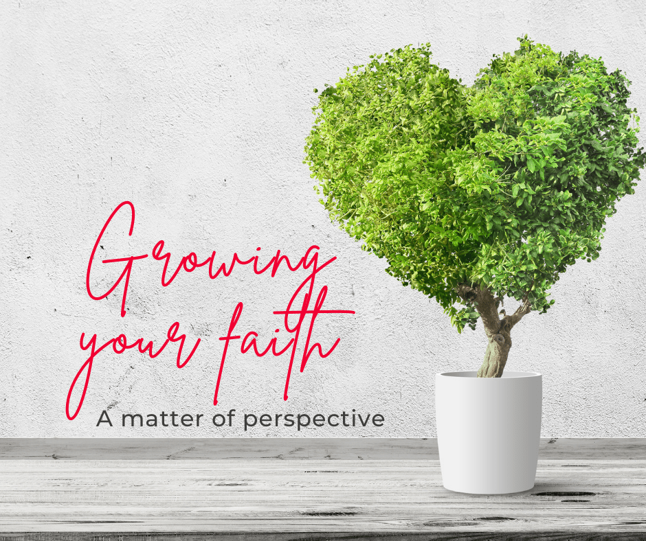 Growing faith - a matter of perspective | CrossRiver Media